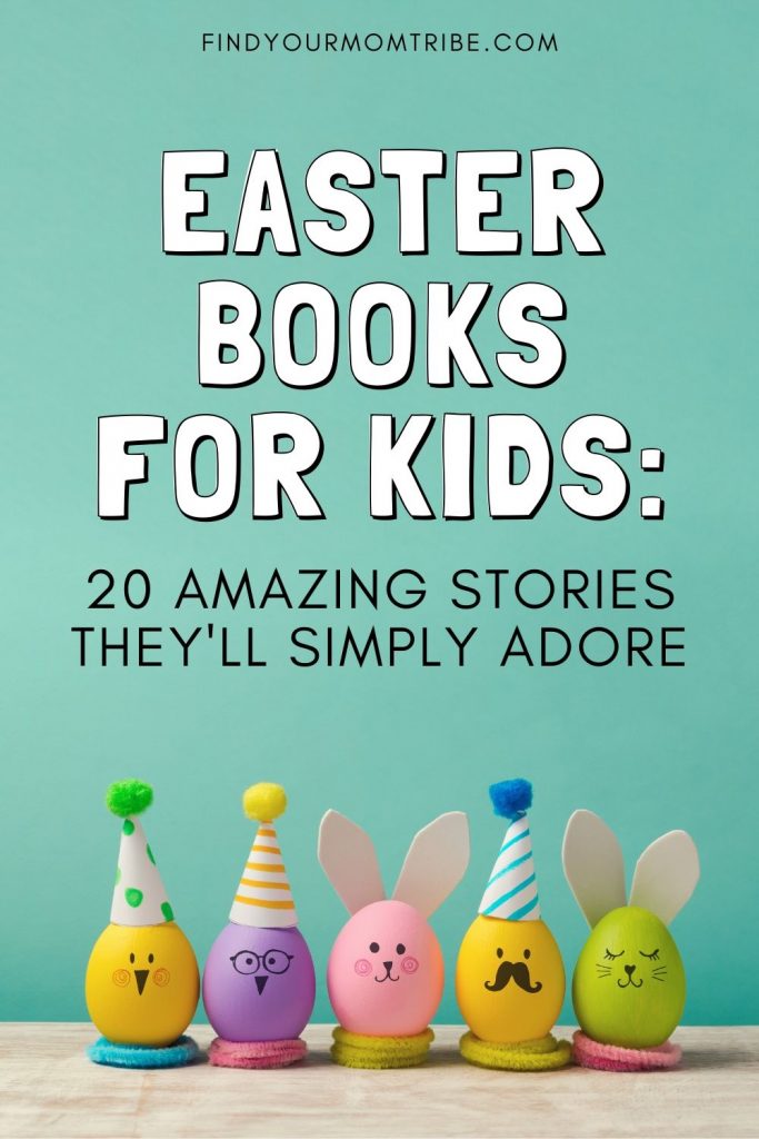 Easter Books For Kids: 20 Amazing Stories They'll Simply Adore