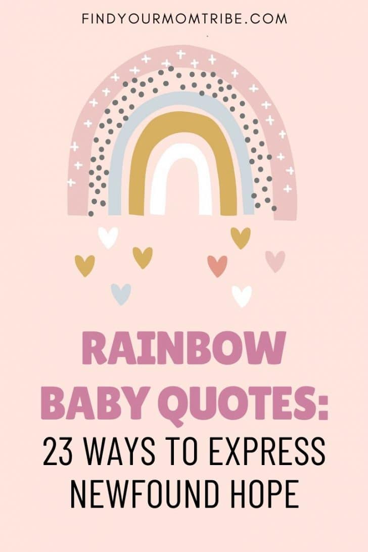 Rainbow Baby Quotes: 23 Ways To Express Newfound Hope