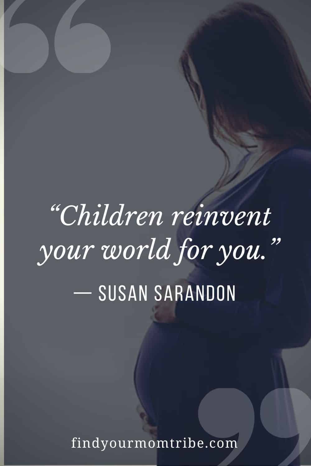 130 Most Beautiful Pregnancy Quotes For Moms To Be