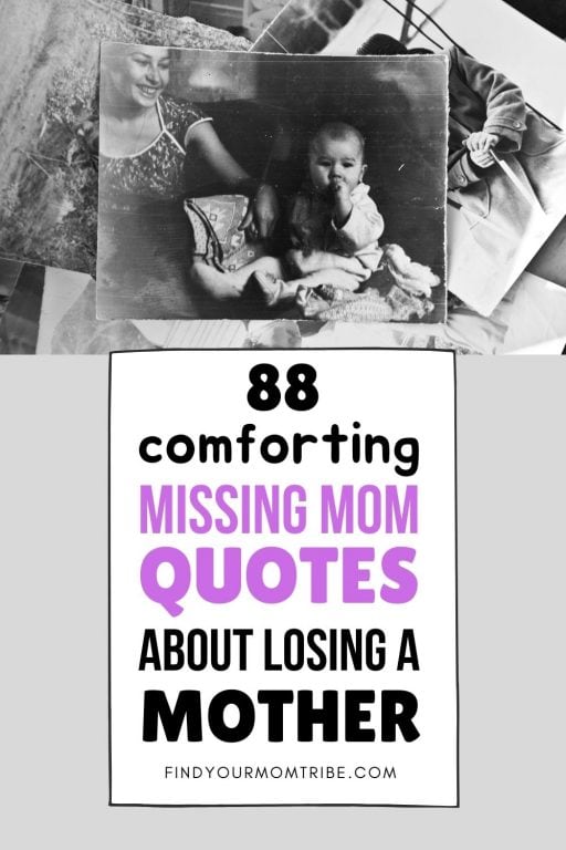88 Comforting Missing Mom Quotes About Losing A Mother
