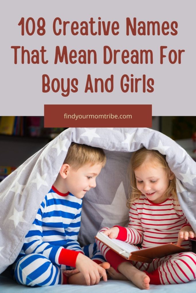 108 Creative Names That Mean Dream For Boys And Girls
